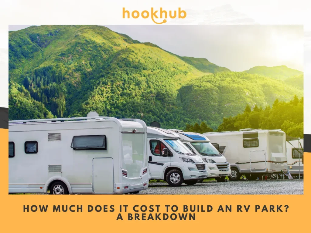 How Much Does It Cost to Build an RV Park? A Breakdown